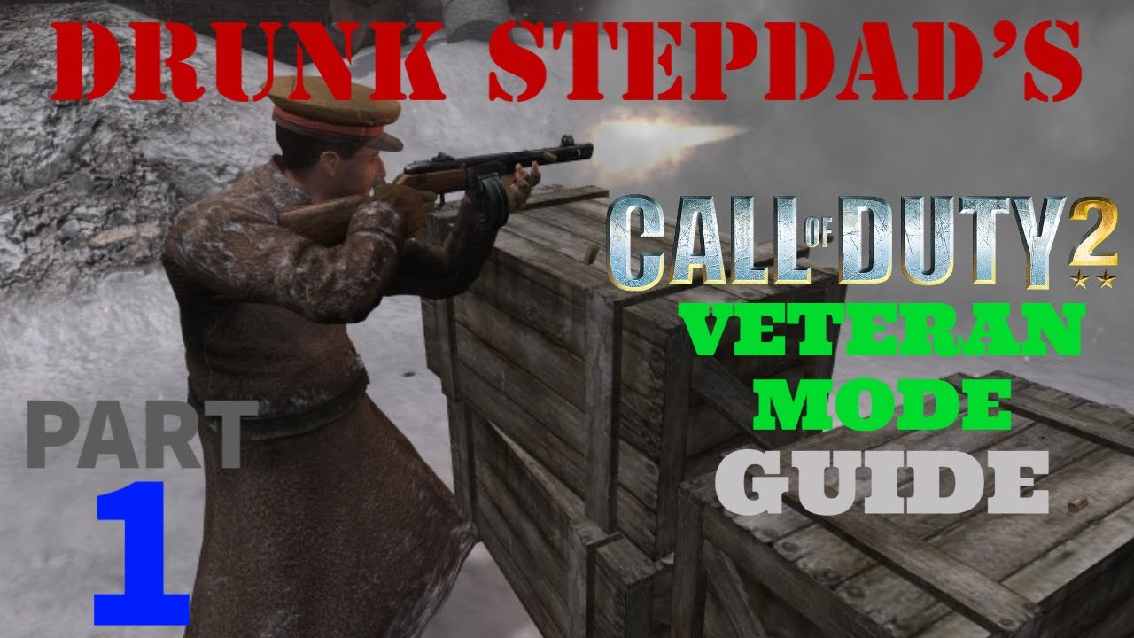 DRUNK STEPDAD play COD 2 on VETERAN MODE part 1 red army training
