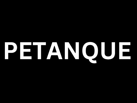 How to Pronounce " Petanque '' in English?|How To Say " Petanque '' in English Language|