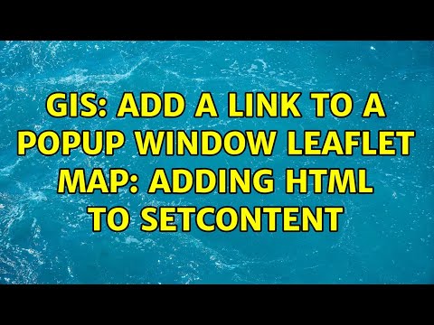GIS: Add a link to a popup window Leaflet map: adding html to setContent