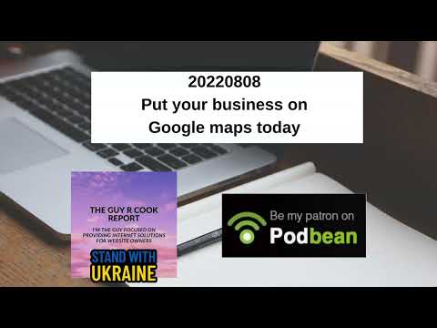 20220808 Put your business on Google maps today