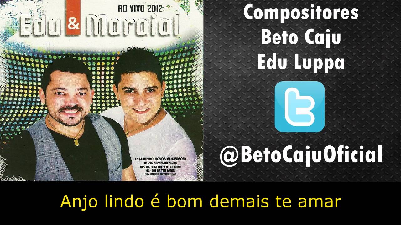 Edu & Maraial - Na Rota Do Seu Coração (Beto Caju & Edu Luppa)