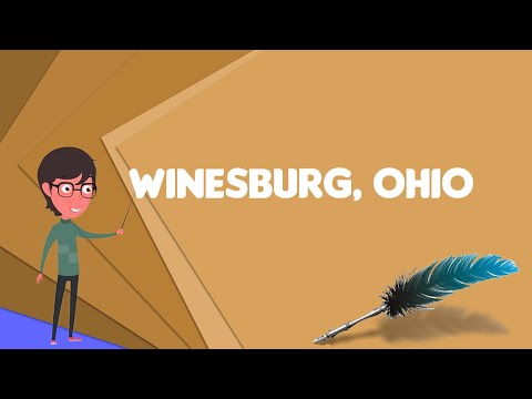 What is Winesburg, Ohio? Explain Winesburg, Ohio, Define Winesburg, Ohio, Meaning of Winesburg, Ohio