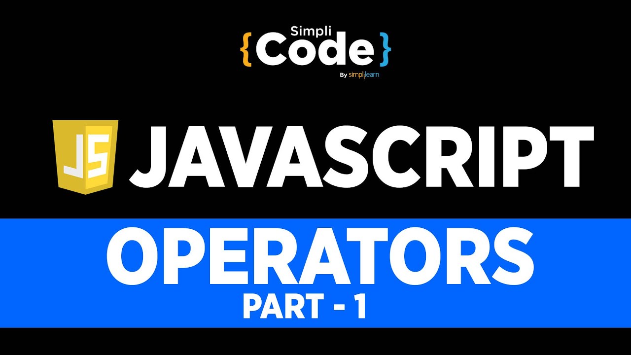 Operators In JavaScript Part - 1 | JavaScript Operators Explained | JavaScript Tutorial |Simplicode
