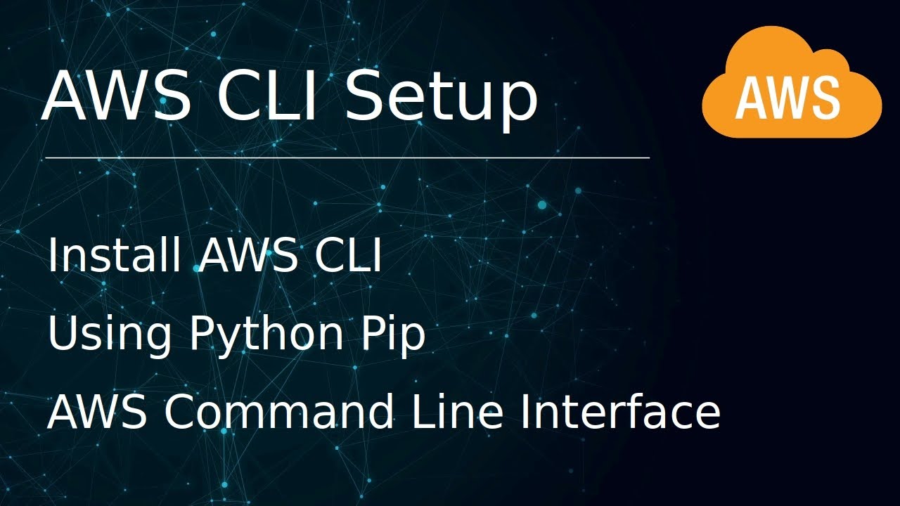 [ AWS 4 ] Install AWS CLI using Python PIP