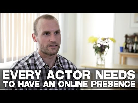 Every Actor Needs To Have An Online Presence by Anthony Fanelli