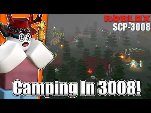 WE BUILT A CAMPGROUND! | Roblox SCP-3008