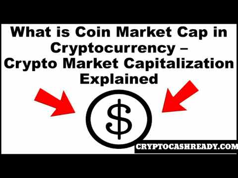 What is Coin Market Cap in Cryptocurrency? - Crypto Coin Capitialization Explained