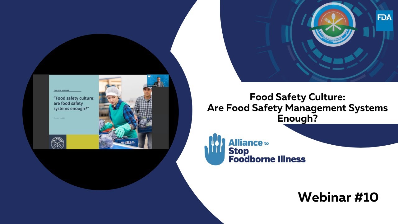 Webinar 10: Food Safety Culture: Are Food Safety Management Systems Enough?
