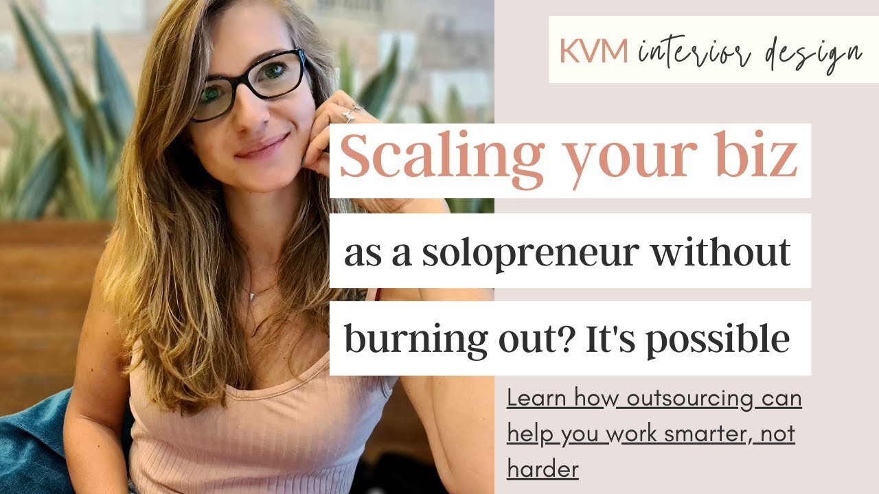 7 REASONS to start outsourcing to SCALE your INTERIOR DESIGN BUSINESS
