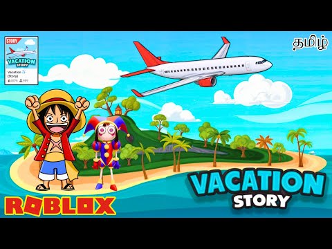 Roblox Vacation Story Gameplay in Tamil | Earth Gamer
