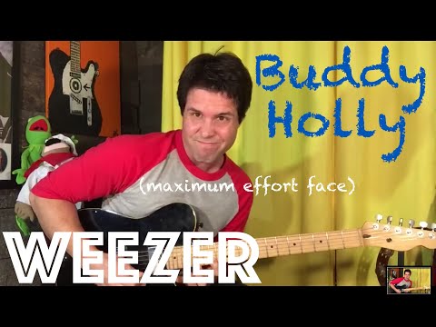 Guitar Lesson: How To Play Buddy Holly by Weezer