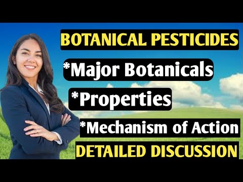 What is botanical biopesticide (Botanicals) | Their properties and mechanism of actions