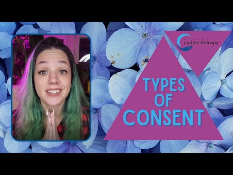 Types of Consent (Enthusiastic Consent) with Chicago Cuddle Therapy
