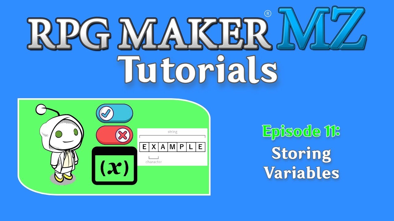 RPG Maker MZ Tutorials: Episode 11 - Storing Variables