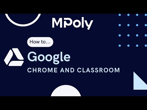 How to Use Google Chrome and Google Classroom