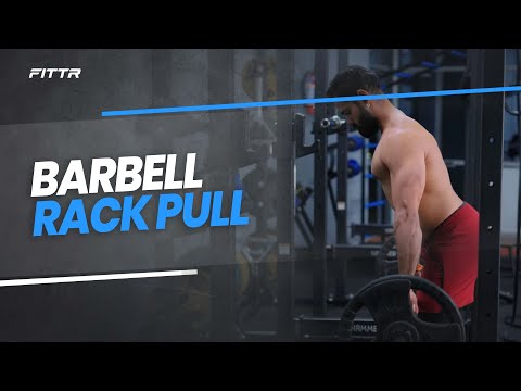 How To Do Barbell Rack Pull | Exercise Video