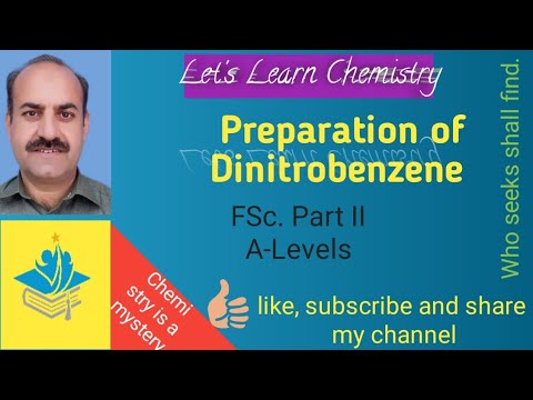 Preparation of Dinitrobenzene , Conversion of Benzene into Dinitrobenzene