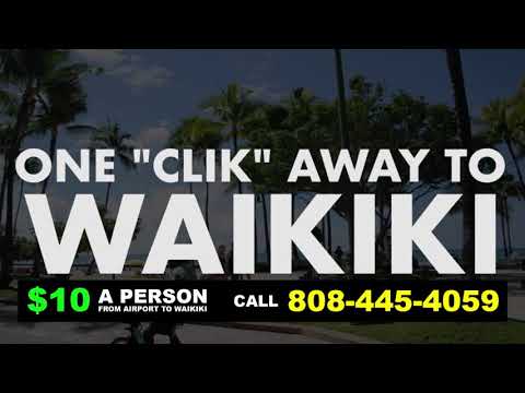 Waikiki Airport Shuttle $10 a Person! | Clik Shuttle Tours | Hawaii Shuttle