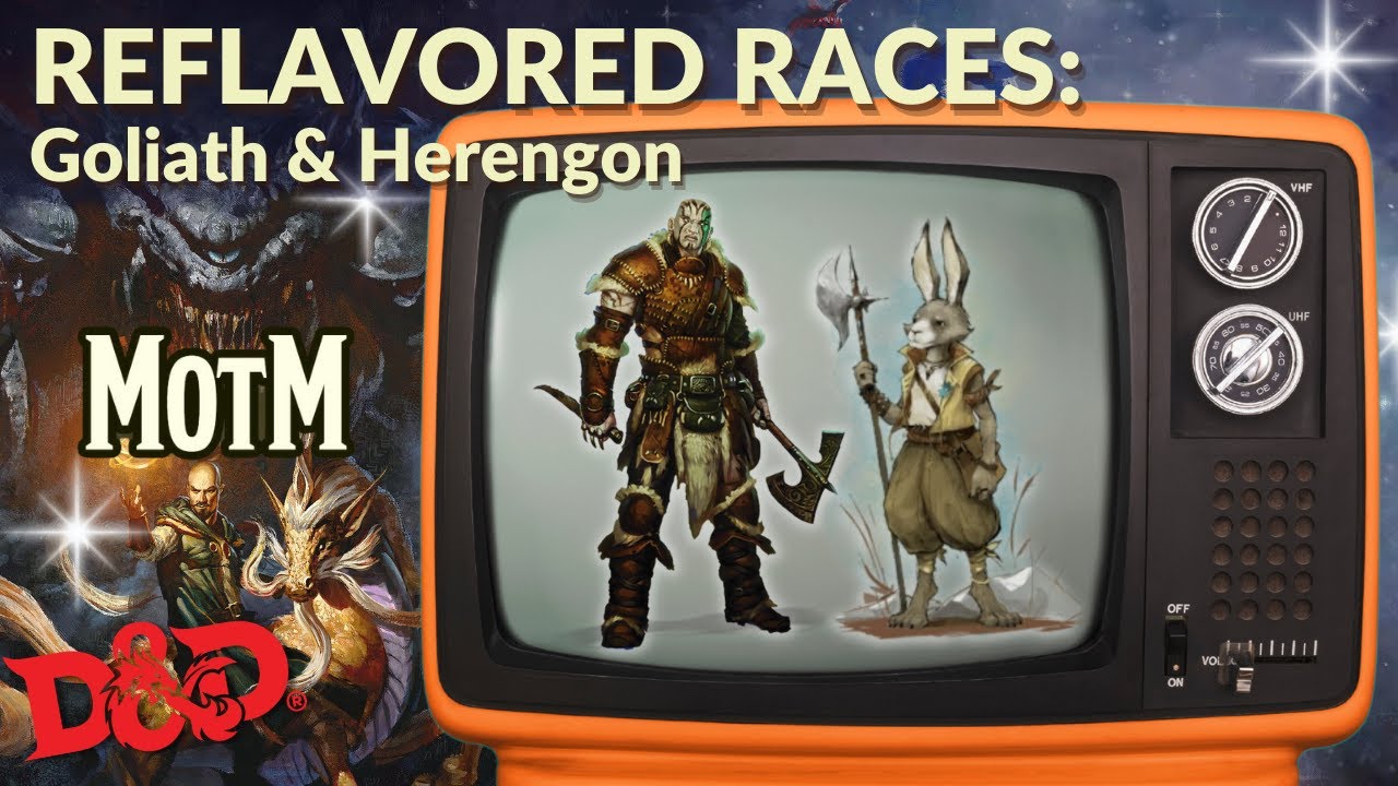 Reflavoring Races from The Monsters of the Multiverse - Goliath & Harengon
