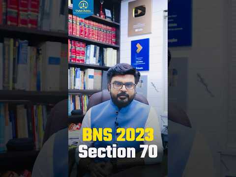 BNS 2023 #1 || Section 70 || Important Provision || MJ Sir