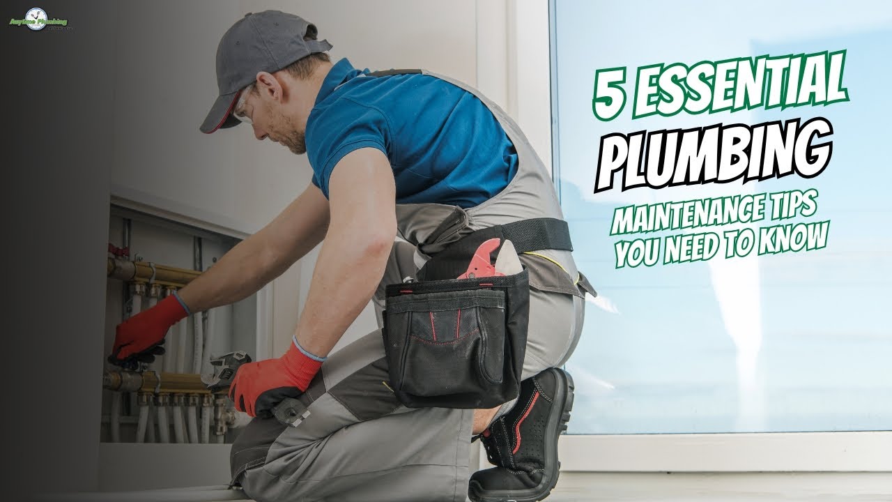 5 Essential Plumbing Maintenance Tips You Need to Know | Prevent Costly Repairs!