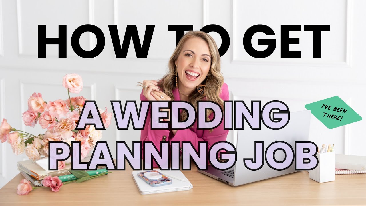 How To Get A Wedding Planner Job in 2025