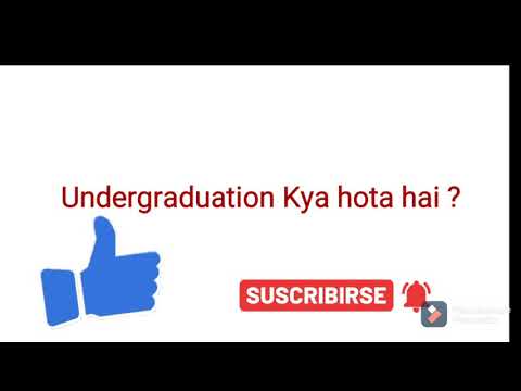 What is under gradution in hindi || Under gradution Kya hota hai || Under gradution full explain