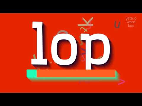 LOP - HOW TO PRONOUNCE IT?
