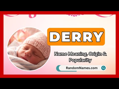Derry - Baby Girl Name Meaning, Origin & Popularity - RandomNames.com