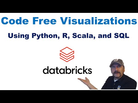 Databricks Notebooks: Code Free Visualization with Python, R, Scala, and SQL