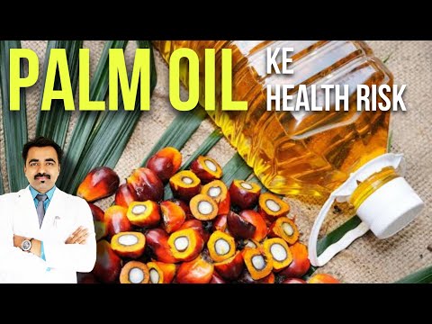 Shocking !!! PALM OIL ke side effects