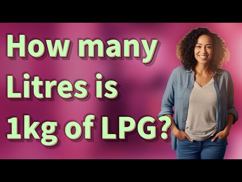 How many Litres is 1kg of LPG?