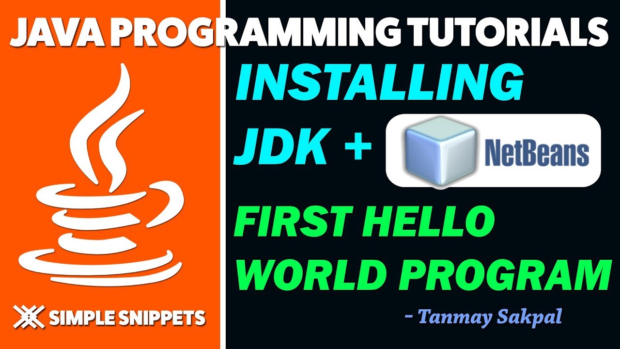 First Java Program | Hello World |Installing & Setting up JDK + Netbeans IDE
