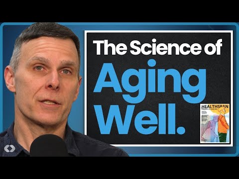 The Science of Aging Well: "A Practical Approach to HealthSpan Medicine"
