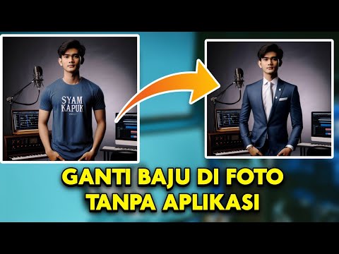 Cara Merubah Pakaian Di Foto Menggunakan AI
