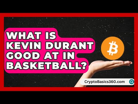What Is Kevin Durant Good at in Basketball? | Basketball Stats Central News