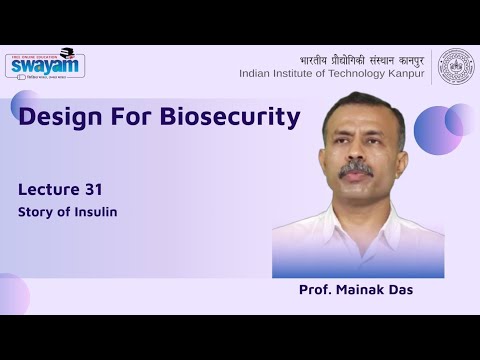 Lecture 31 : Story of Insulin