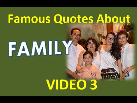 Famous Quotes About Family - video 3