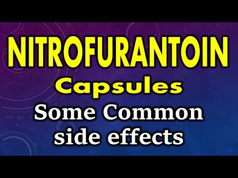 Nitrofurantoin side effect | Side effects of nitrofurantoin capsules |