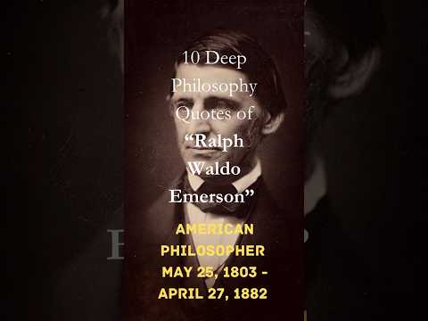 10 Deep Philosophy Quotes of Ralph Waldo Emerson #motivation #quote #success