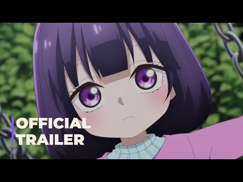 Kaya-chan Isn't Scary Anime | Official Trailer