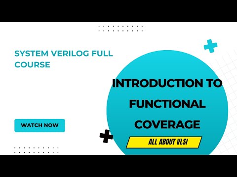 Functional Coverage in SystemVerilog: Understanding the Theory