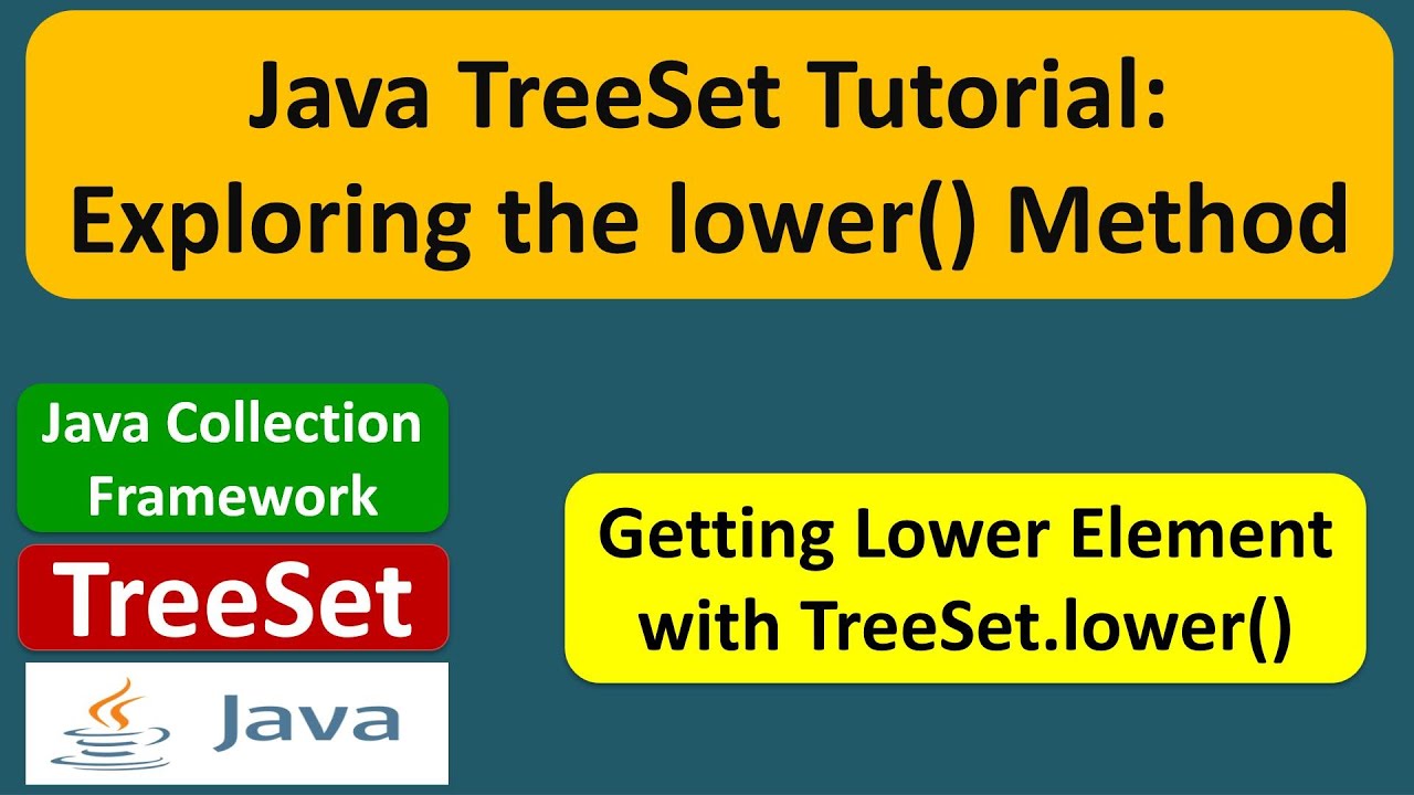 Java TreeSet Tutorial: Exploring the lower() Method | Java Collection Framework