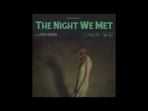 Lord Huron The Night We Met - SO SAD ????