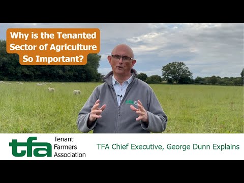 Why Is The Tenanted Sector of Agriculture So Important?
