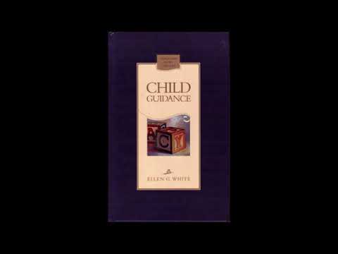 Child Guidance By Ellen G White Audio CG80 Reverence for that which is Holy