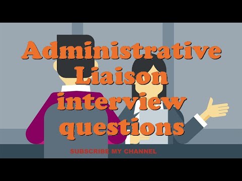Administrative Liaison interview questions