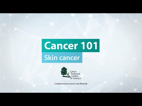 Cancer 101: Skin cancer