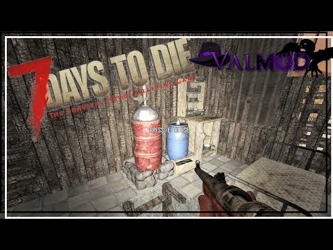 ★ 7 Days to Die Valmod Overhaul - Ep 38 - Chemistry station -- 7 Days to Die alpha 16 valmod