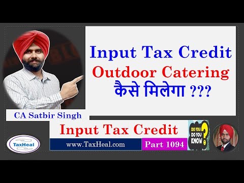 Input Tax Credit on Outdoor Catering Services
